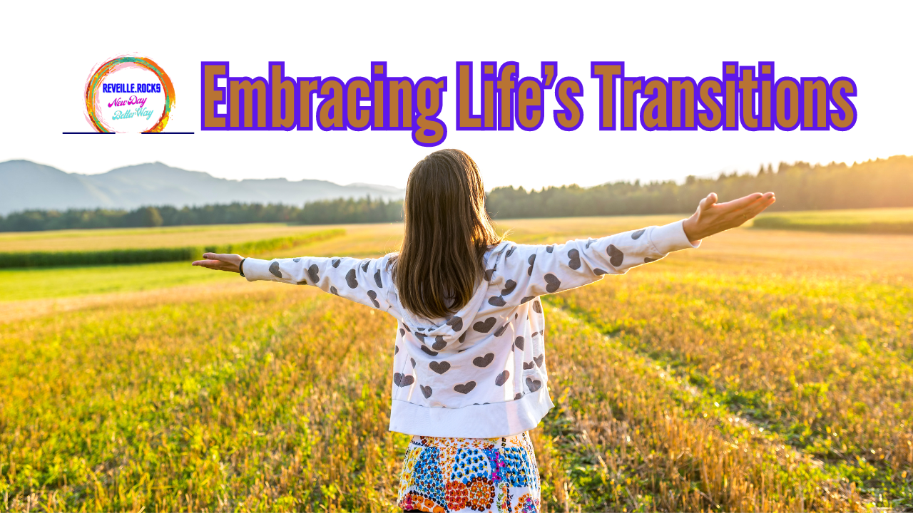 Gratitude and Change: Embracing Life’s Transitions