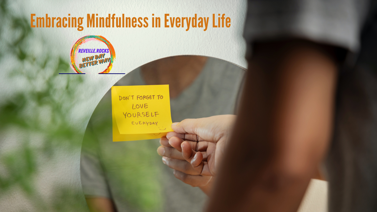Mindfulness in Everyday Life